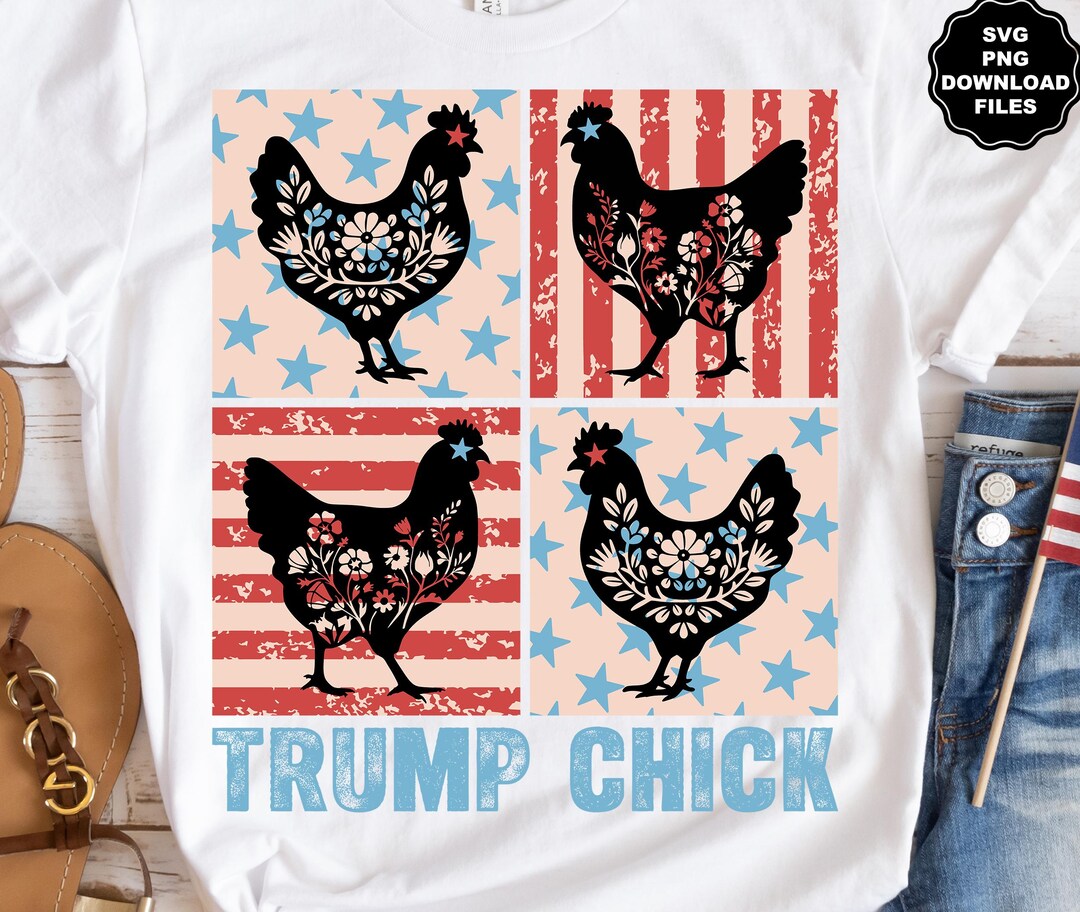 4th of July Chickens Red White Blue Trump Chick American Flag Trump ...
