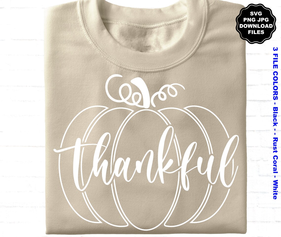 Thankful Pumpkin SVG Thankful T-shirt SVG Fall Thanksgiving - Etsy