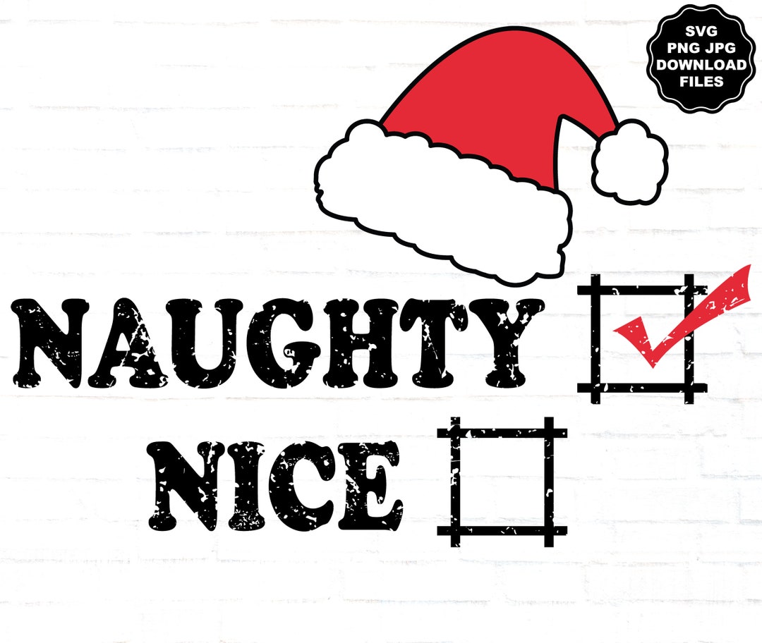 Naughty or Nice Christmas SVG, Santa Hat SVG, Christmas Clipart ...