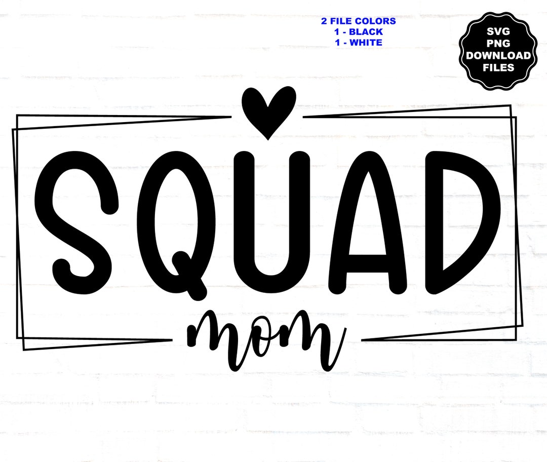 Squad Mom SVG, Frame Border, Heart, Squad Mom, Squad Mom T-shirt, Dance ...