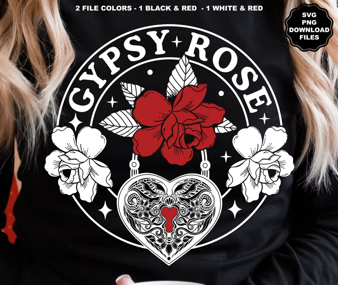 Gypsy Rose SVG, Valentine Lock and Rose, Gypsy Soul T-shirt, Wild at ...