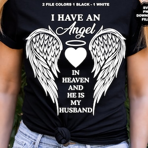 I Have an Angel in Heaven and He is My Husband, Angel Wings Husband SVG ...