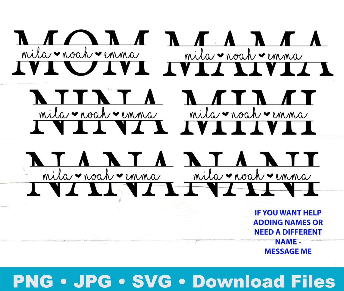 Mom Split Monogram Svg Add Kids Names Mama Svg Nina Svg - Etsy