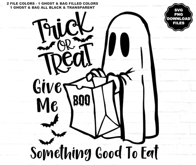 Trick or Treat Ghost SVG With Candy Bag Give Me Something Good to Eat ...