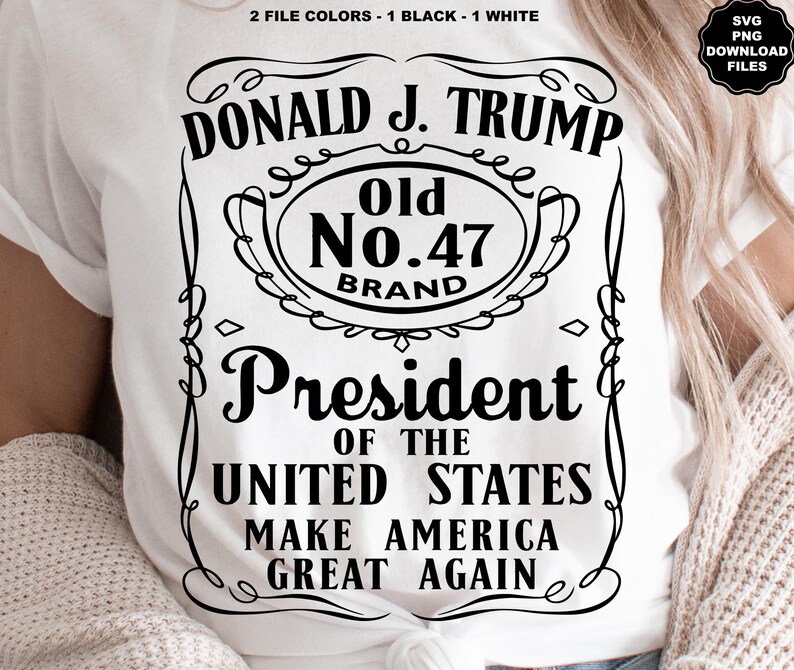 Trump SVG, Trump Whiskey Label, Trump T-shirt, Trump Mug, Trump Whiskey ...