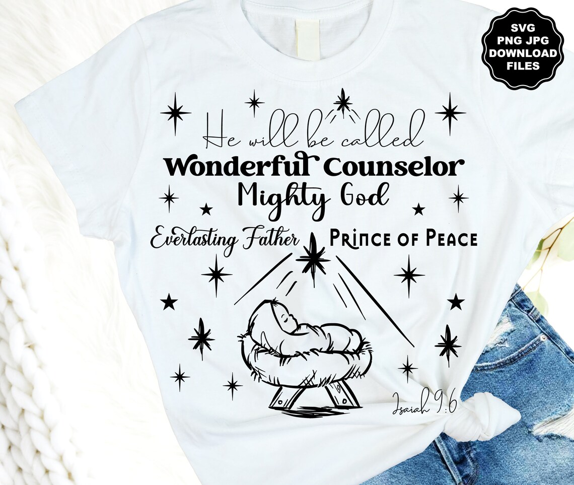 Baby Jesus Manger SVG He Will Be Called Wonderful Counselor Mighty God ...