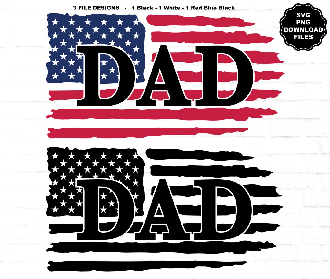 Dad SVG, Dad PNG, Distressed American Flag, Dad T-shirt, America ...
