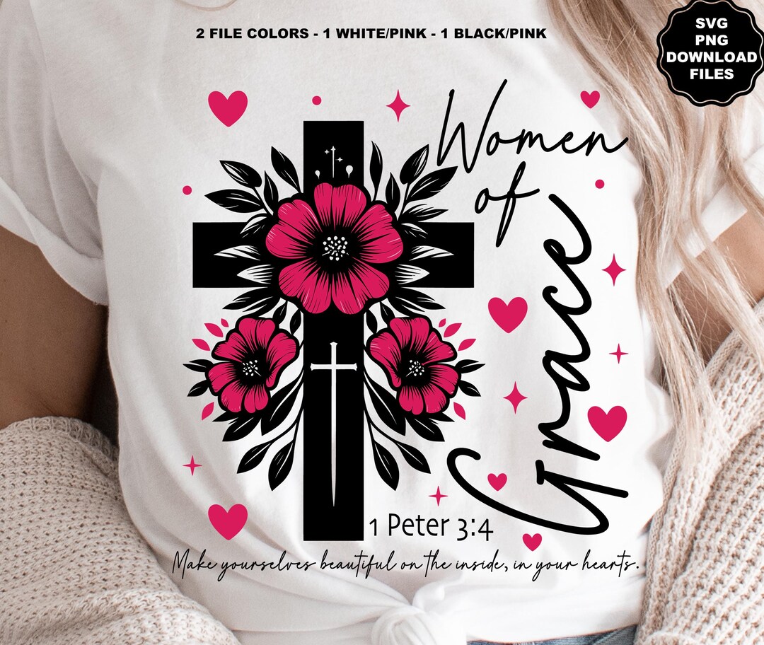 Women of Grace SVG, Women of Grace PNG, Floral Cross, Wife of Grace ...