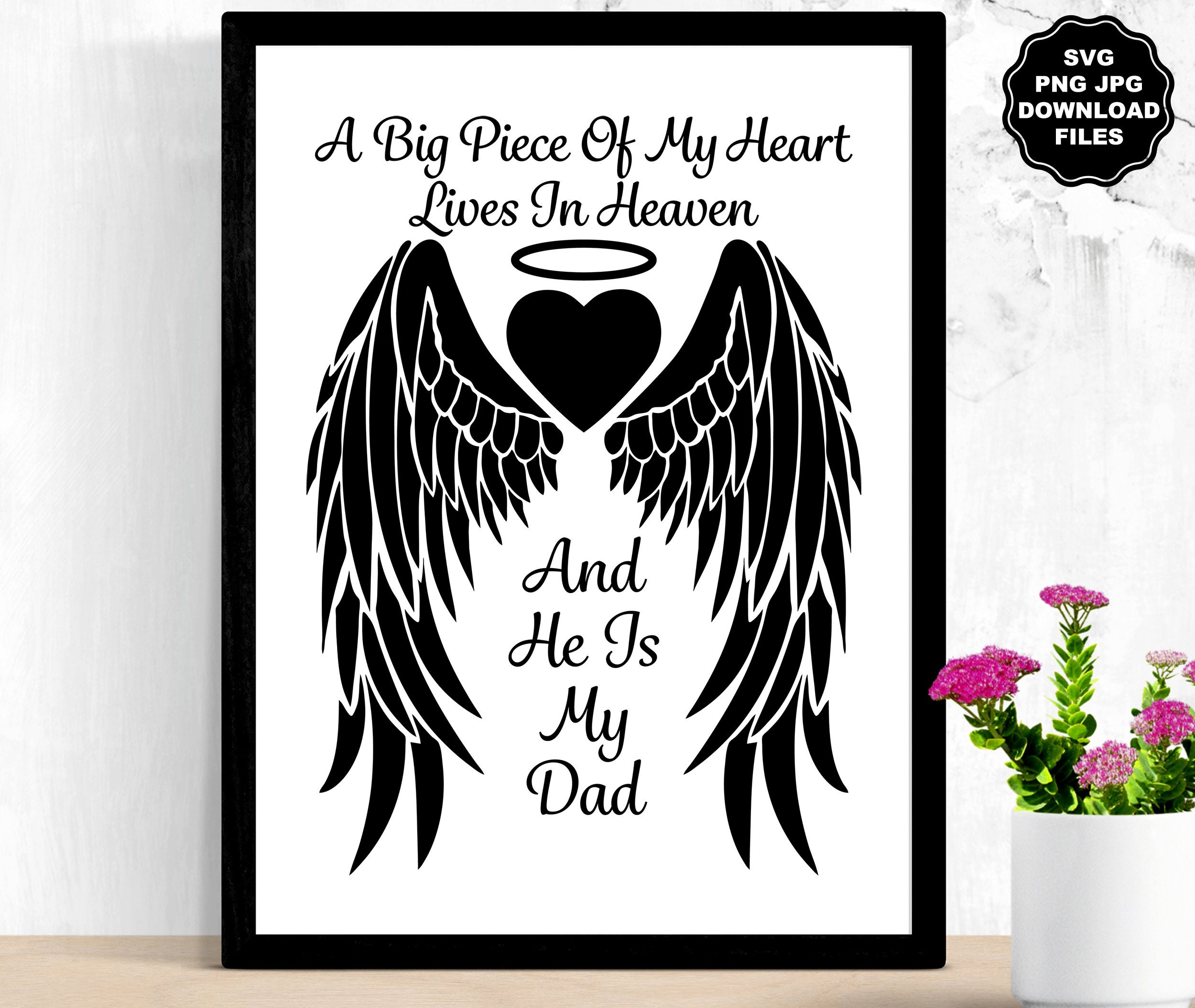 A Big Piece of My Heart Lives in Heaven and He is My Dad - Etsy
