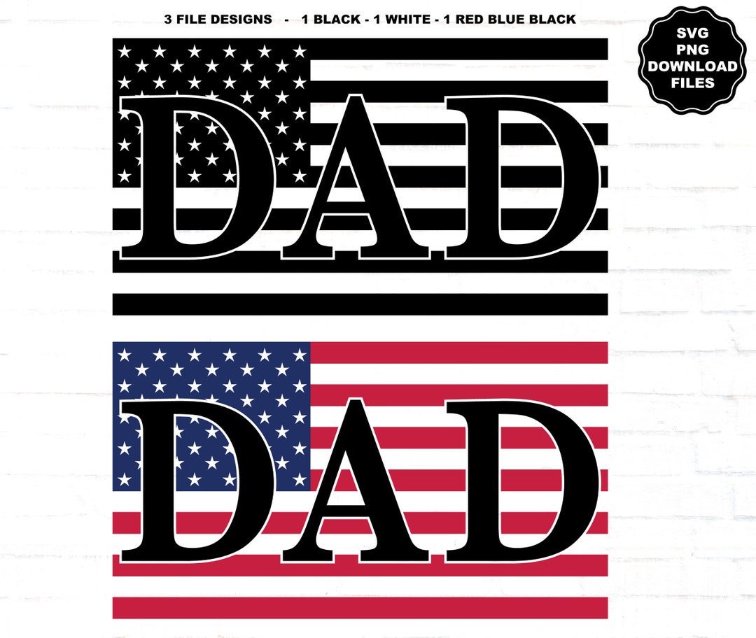 Dad SVG, Dad PNG, American Flag, Dad T-shirt, America, Freedom ...