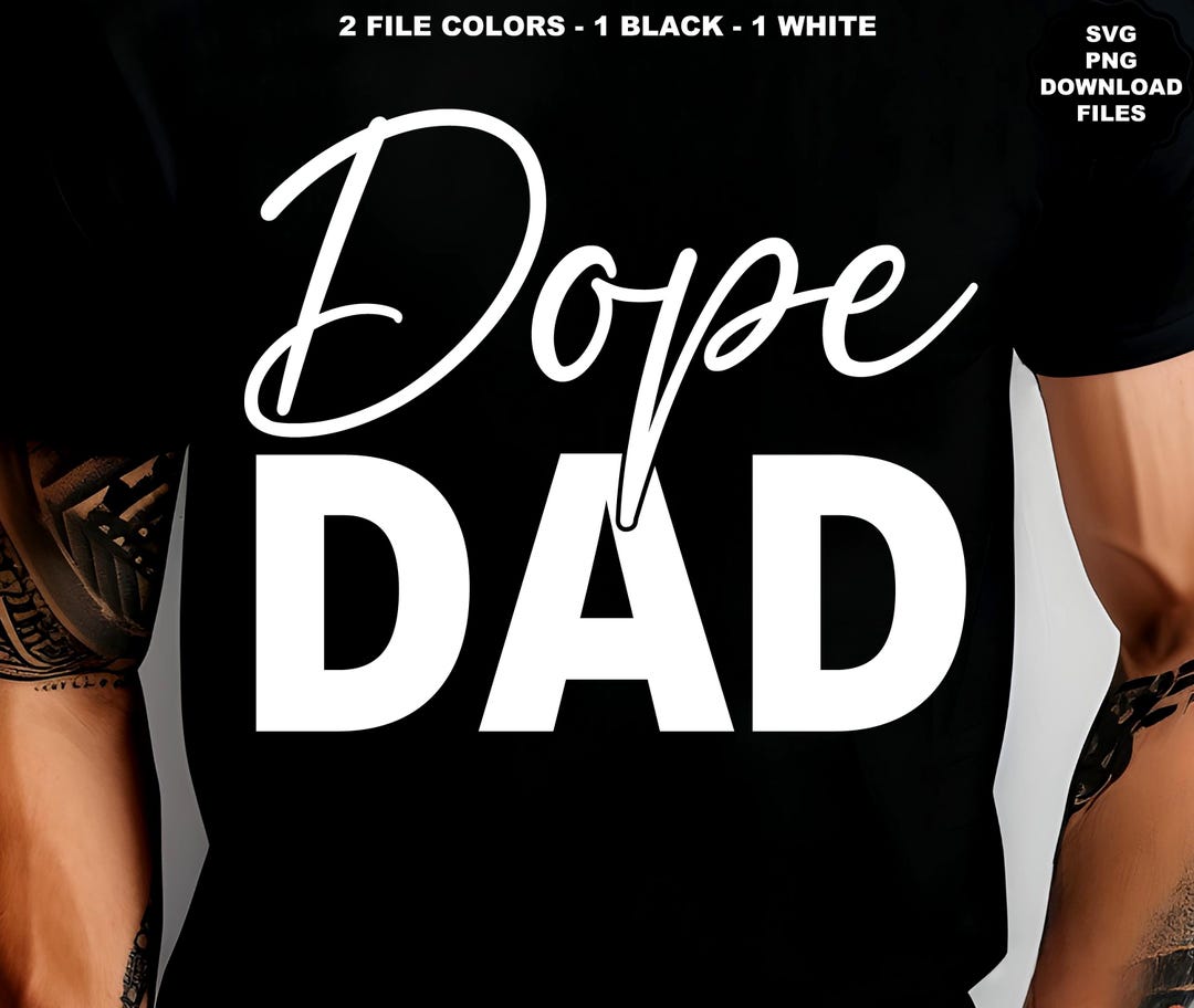 Dope Dad SVG, Dope Dad PNG, Dad SVG, Dad Png, Father's Day Svg, Father ...