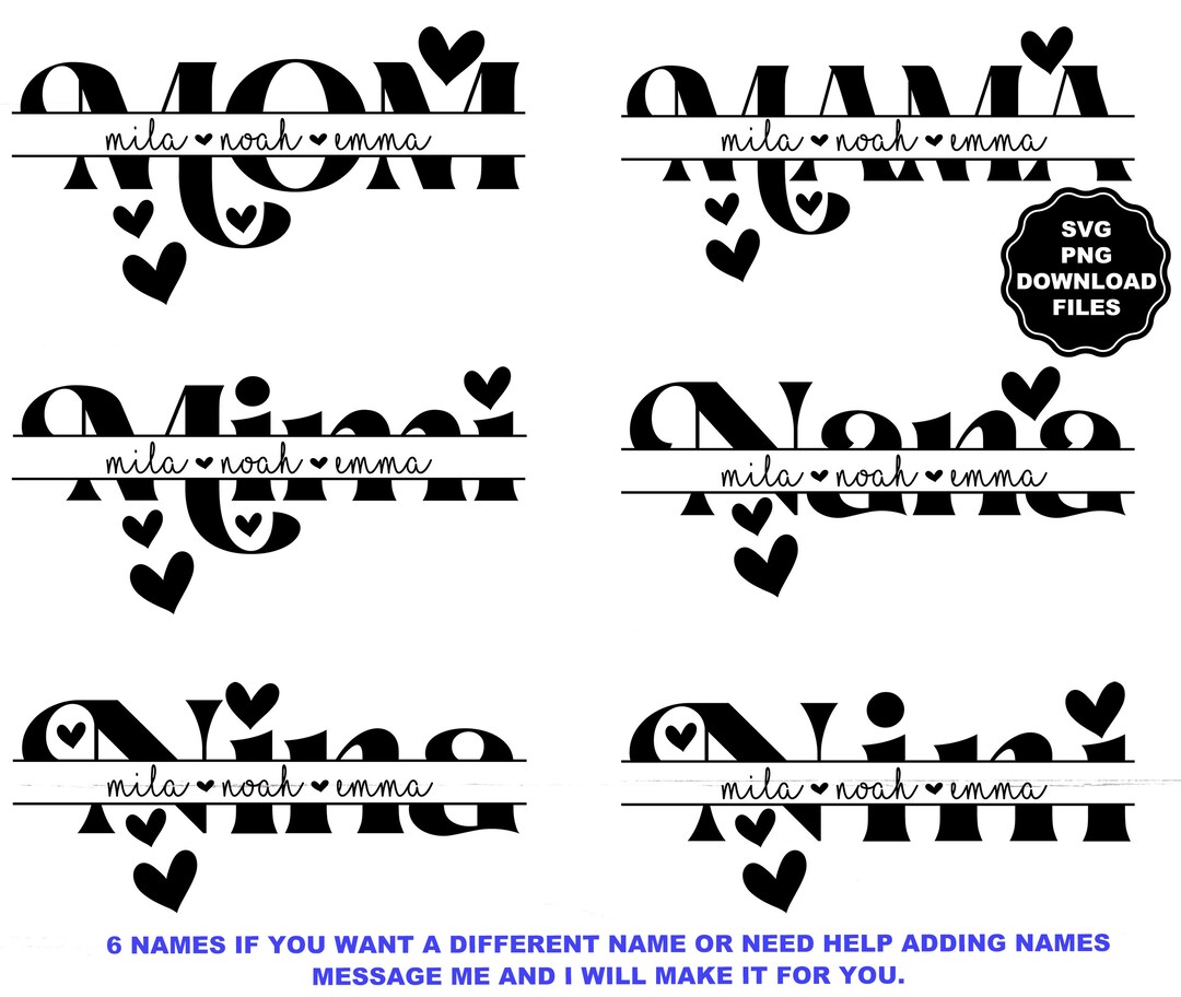 Mom Split Monogram Svg, Add Kids Names, Hearts, Mama Svg, Nina Svg ...