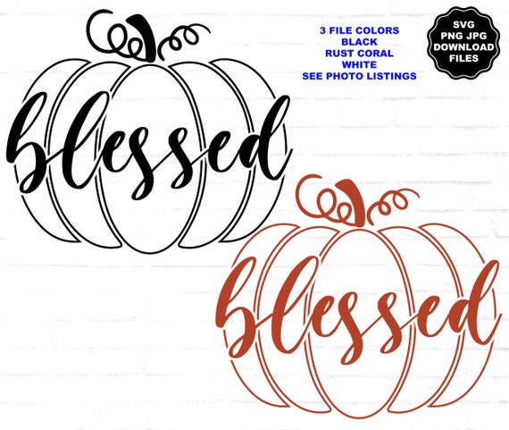 Blessed Pumpkin SVG Blessed T-shirt SVG Fall Thanksgiving - Etsy