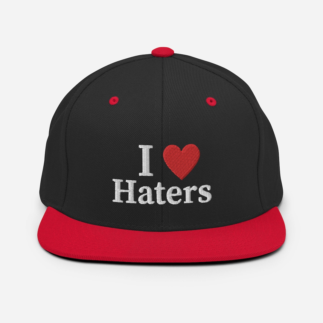 I Love Haters Snapback Hat, Flat Bill Snapback Cap, I Heart Haters Hat ...
