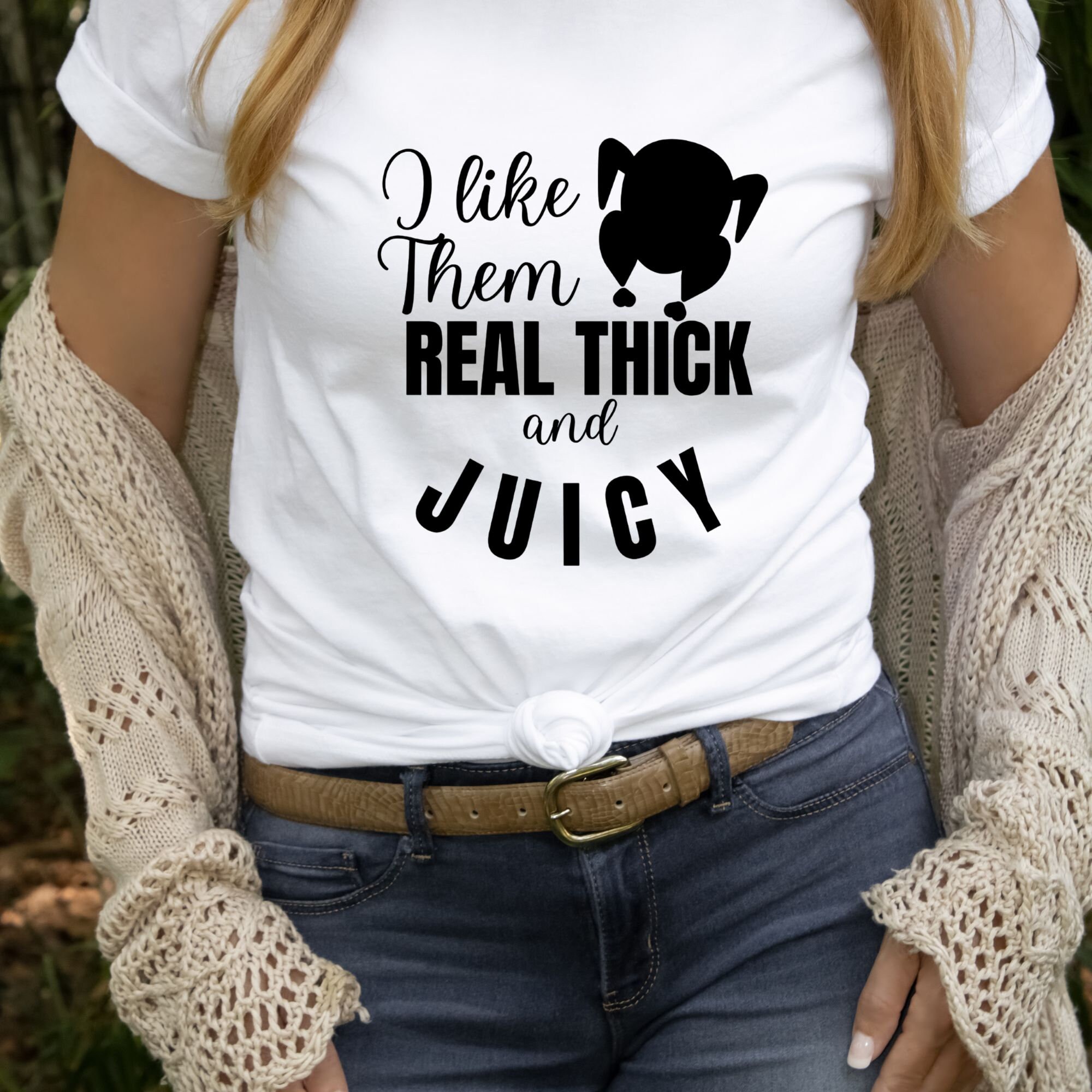 I Like Them Real Thick and Juicy PNG SVG Funny Christmas - Etsy