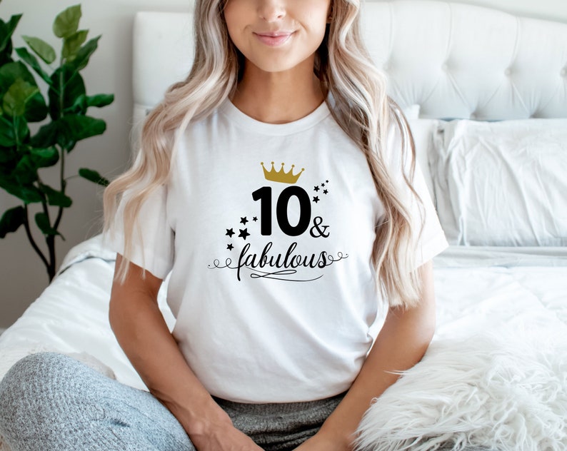 10 & Fabulous Shirt, Fabulous Birthday Shirt, 10 and Fabulous Shirt ...