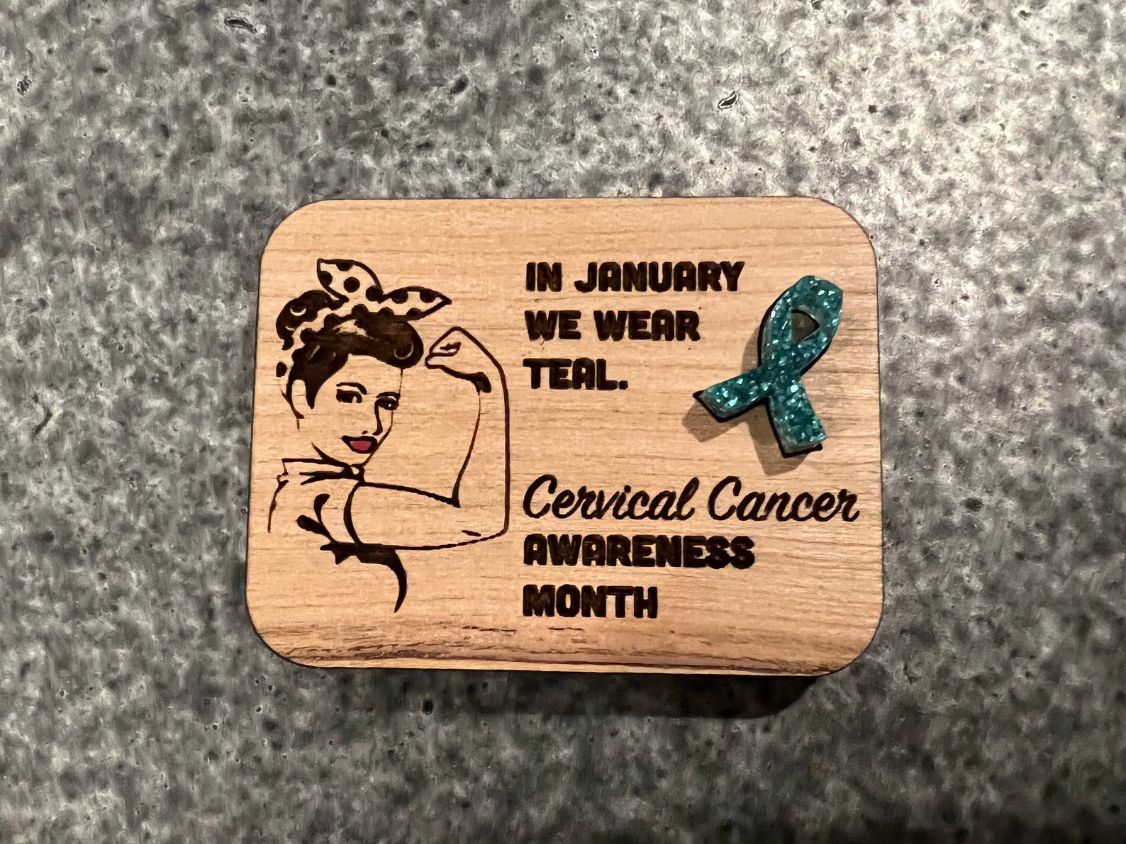 In January We Wear Teal Cervical Cancer Awareness - Magnet or Badge ...