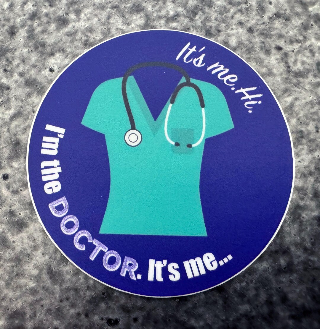 Sticker - "it’s Me. Hi. I’m the Doctor” - Etsy