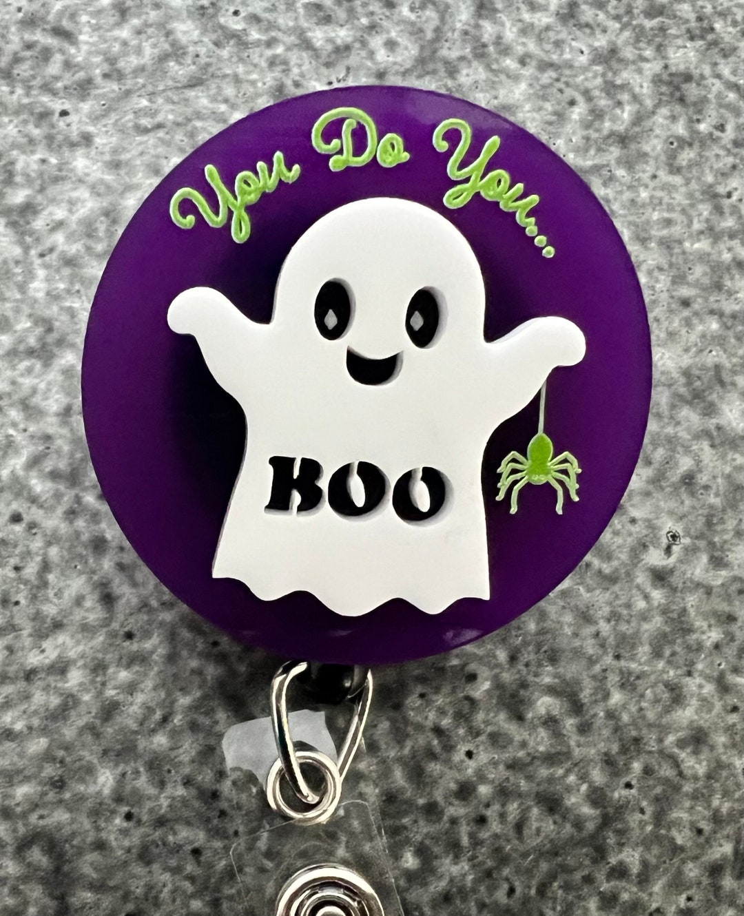 3D ‘you Do You, Boo’ - UV Printed on Acrylic Finished as a Badge Reel ...