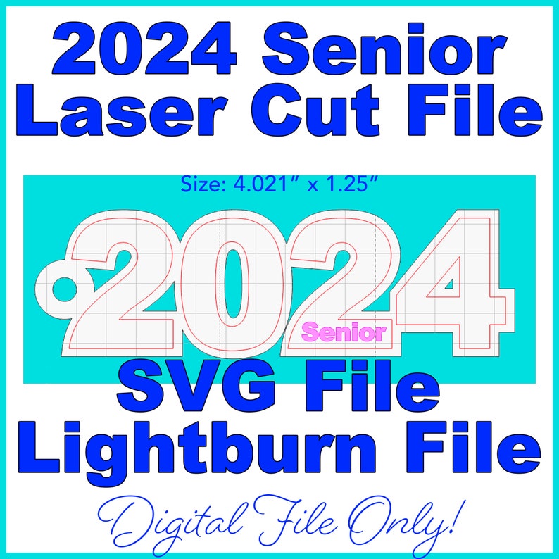 SVG Cut File for Laser 2024 Senior Graduate Keyring Template Lightburn ...