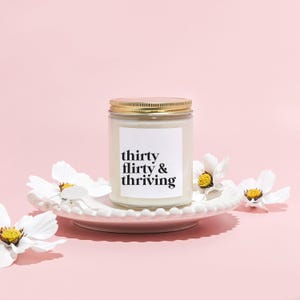 30th Birthday Candle Gift for Her, Thirty Flirty and Thriving Candle ...