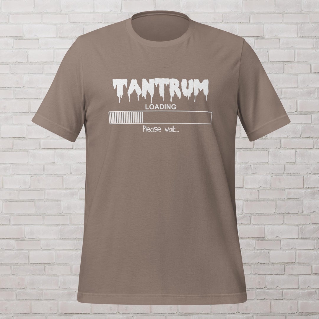 Tantrum Loading Unisex T-shirt, Lightweight Cotton, Men, Women - Etsy