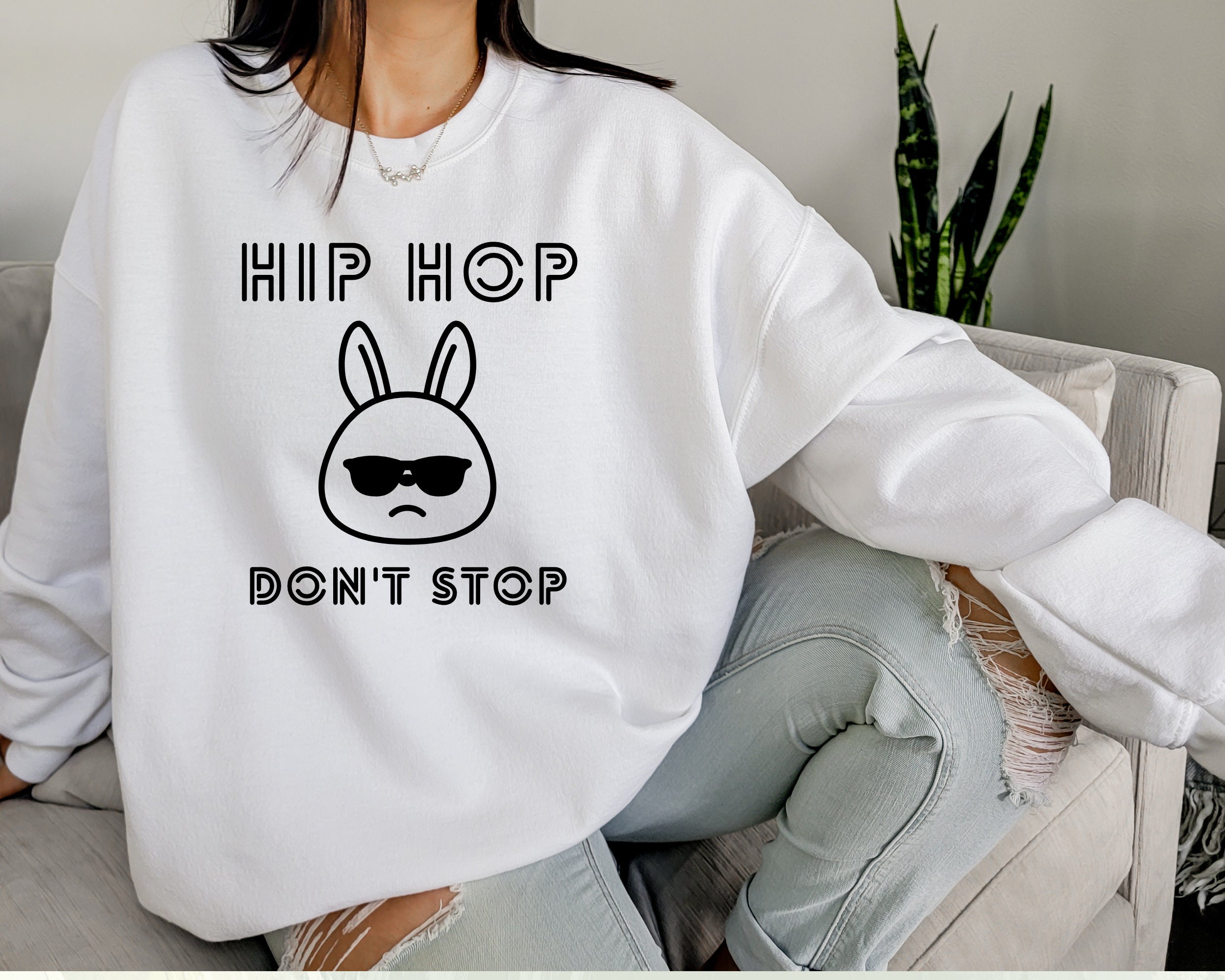 Hip Hop Don't Stop Rabbit Lover Shirt Bunny Rabbit Sweatshirt Rabbit ...