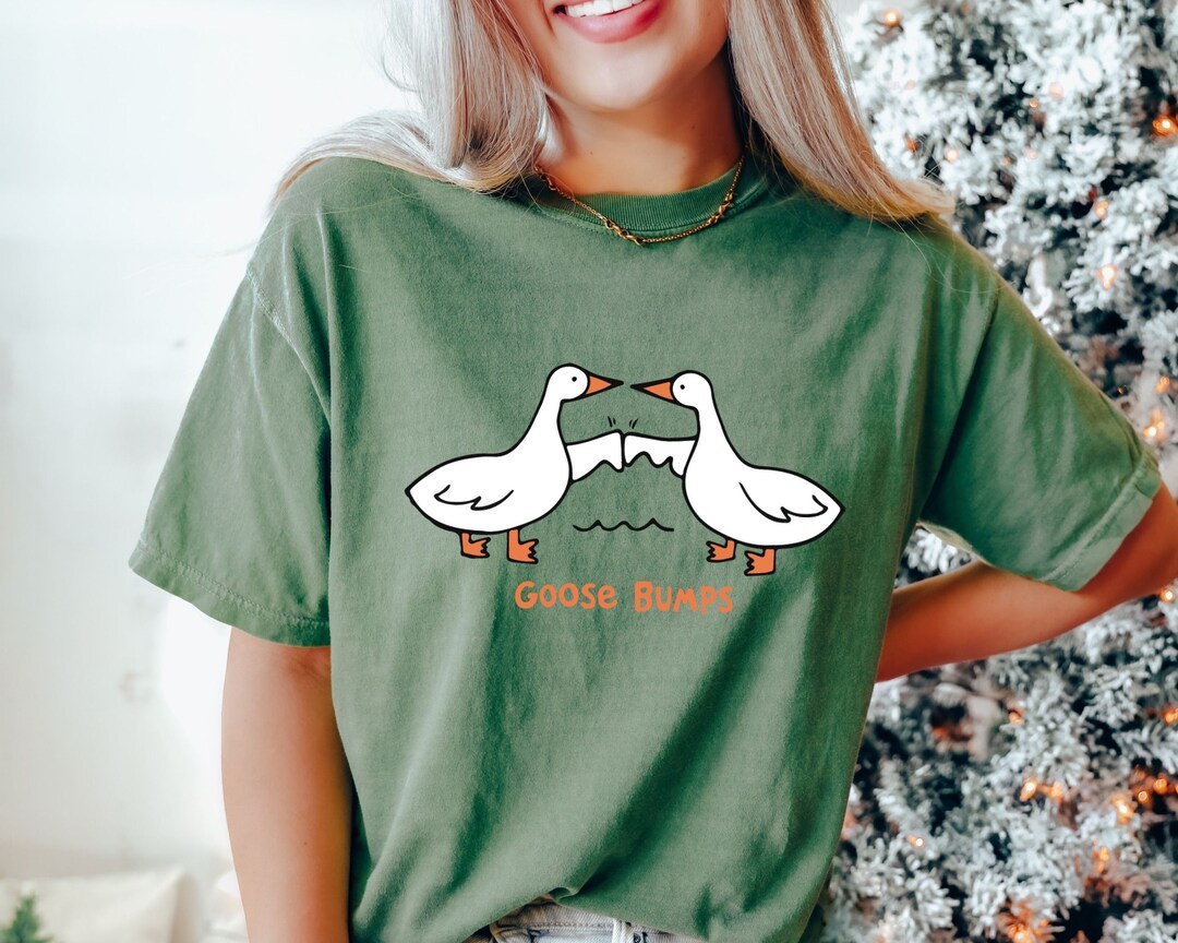 Goose Bumps Shirt, Goose Comfort Colors T- Shirt, Goose Shirt, Silly ...