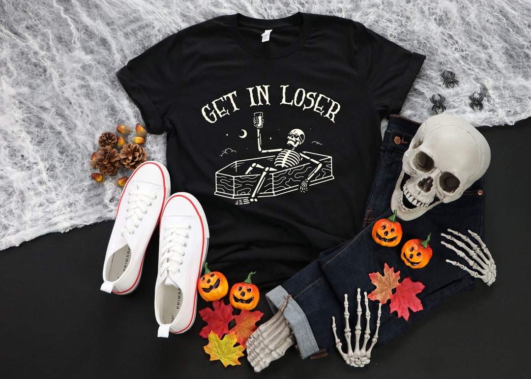 Get in Loser Skeleton in Coffin Shirt - Drink Time Shirt - Halloween ...