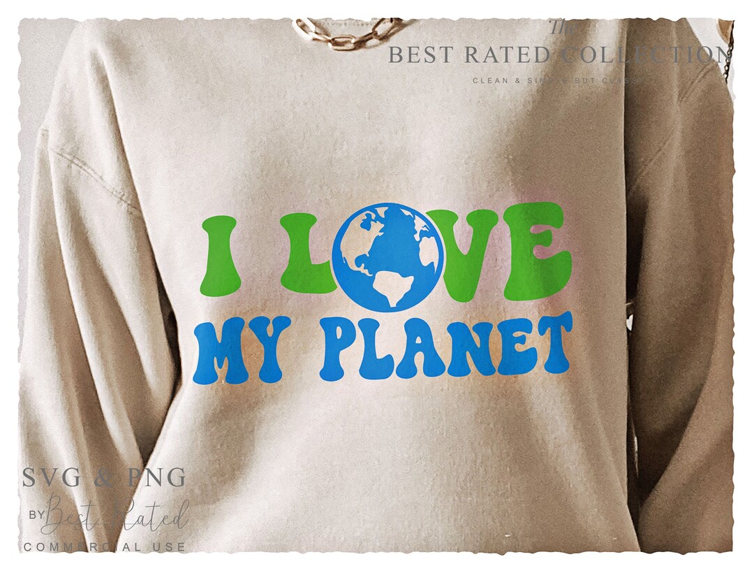 I Love My Planet SVG PNG Create A Kinder Planet Earth Day - Etsy