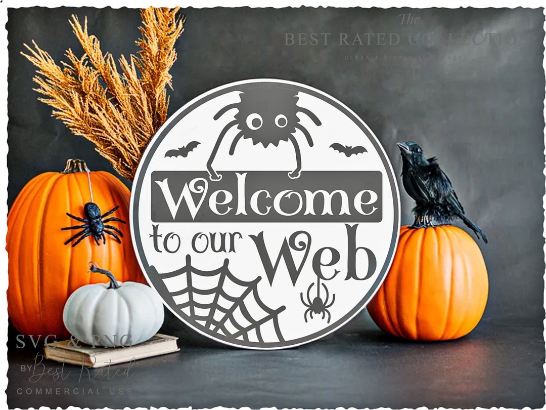 Spider Web Welcome Sign SVG PNG: Halloween Decor, Glowforge Ready ...