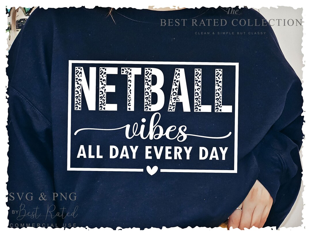 Netball Vibes All Day Every Day SVG PNG, Netball Mom Svg, Netball Mom ...