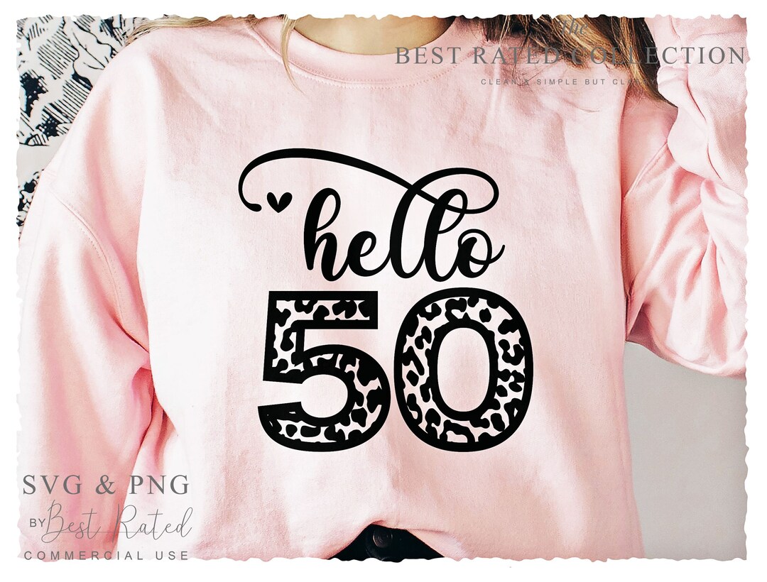 Hello 50 SVG PNG | 50th Birthday | Happy Birthday | Cricut Cut File ...