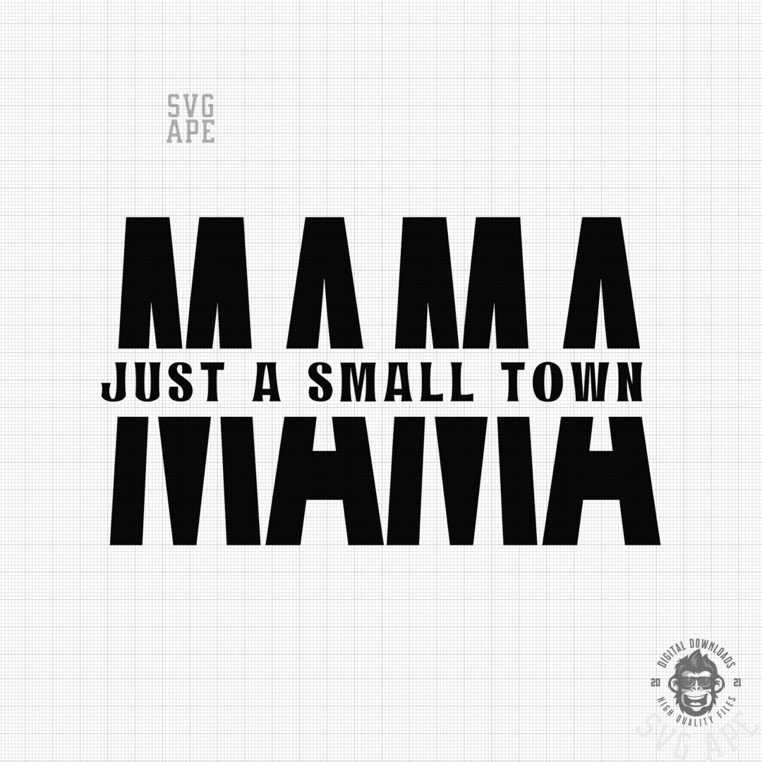 Mama SVG PNG | Just A Small Town Mama | Country Girl | Cricut Cut File ...