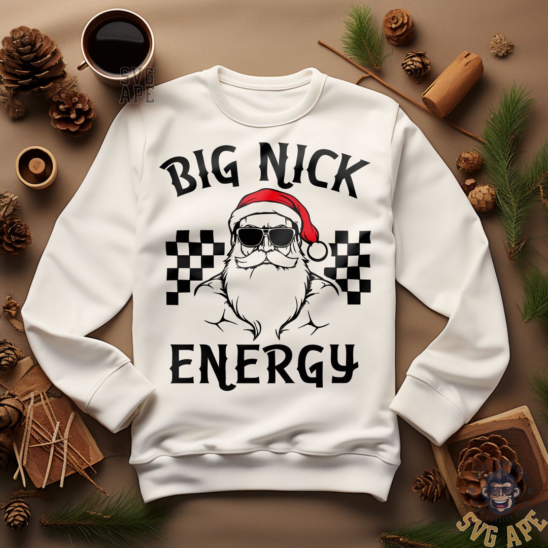 Big Nick Energy Santa SVG PNG: Funny Christmas Design (digital Download ...