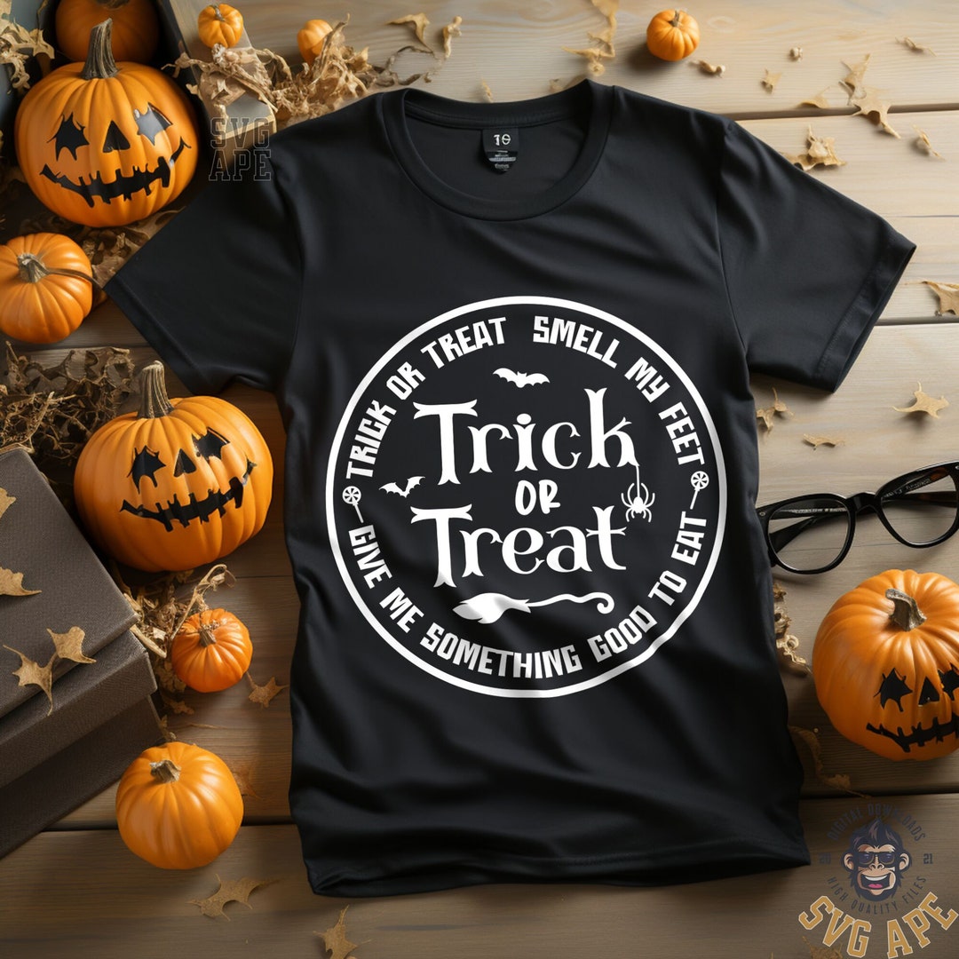 Trick or Treat, Trick or Treat Smell My Feet Give Me Something Good to ...