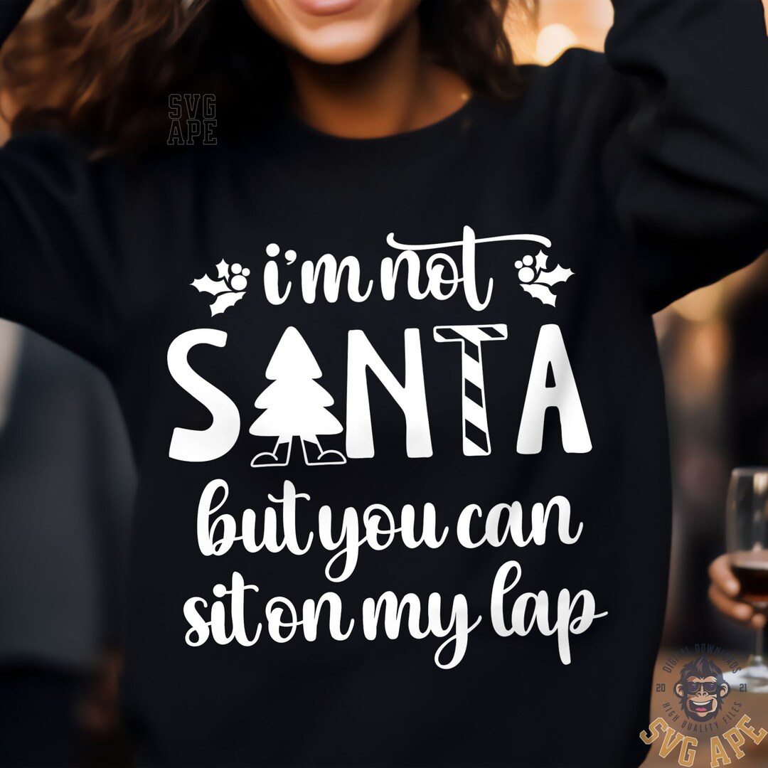 Funny Christmas SVG: 'i'm Not Santa' Design (digital Download) - Etsy