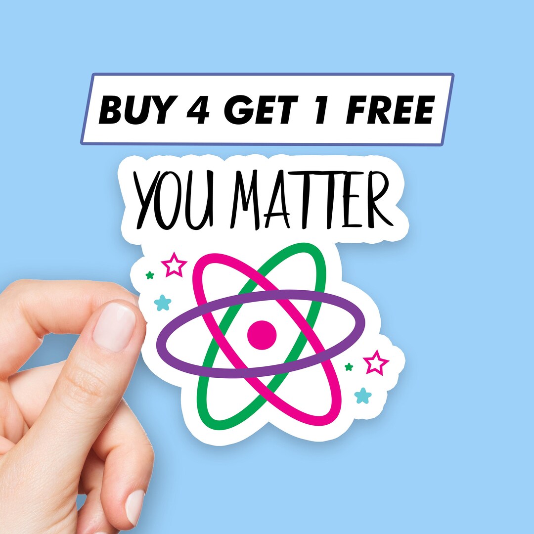 Cute You Matter Sticker Science Quotes Stickers Laptop Stickers ...