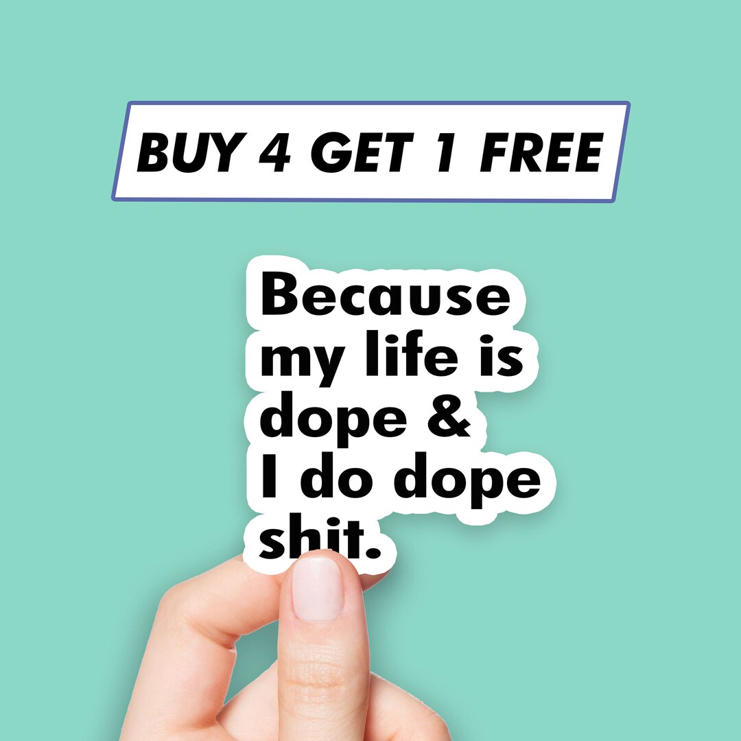 Cool Life is Dope Sticker Inappropriate Quote Stickers Laptop Stickers ...
