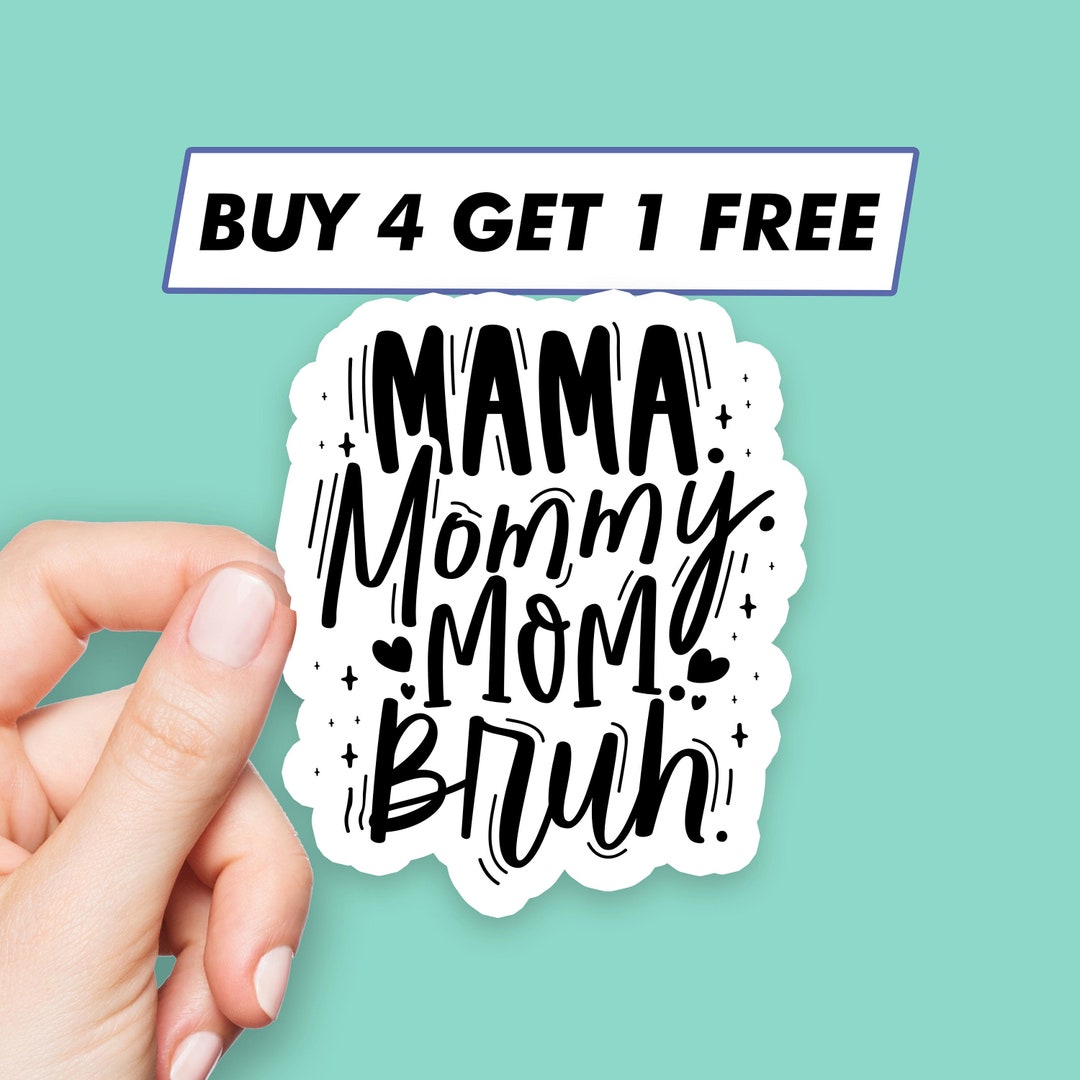 Mom Bruh Sticker Mommy Quotes Stickers Laptop Stickers Aesthetic ...