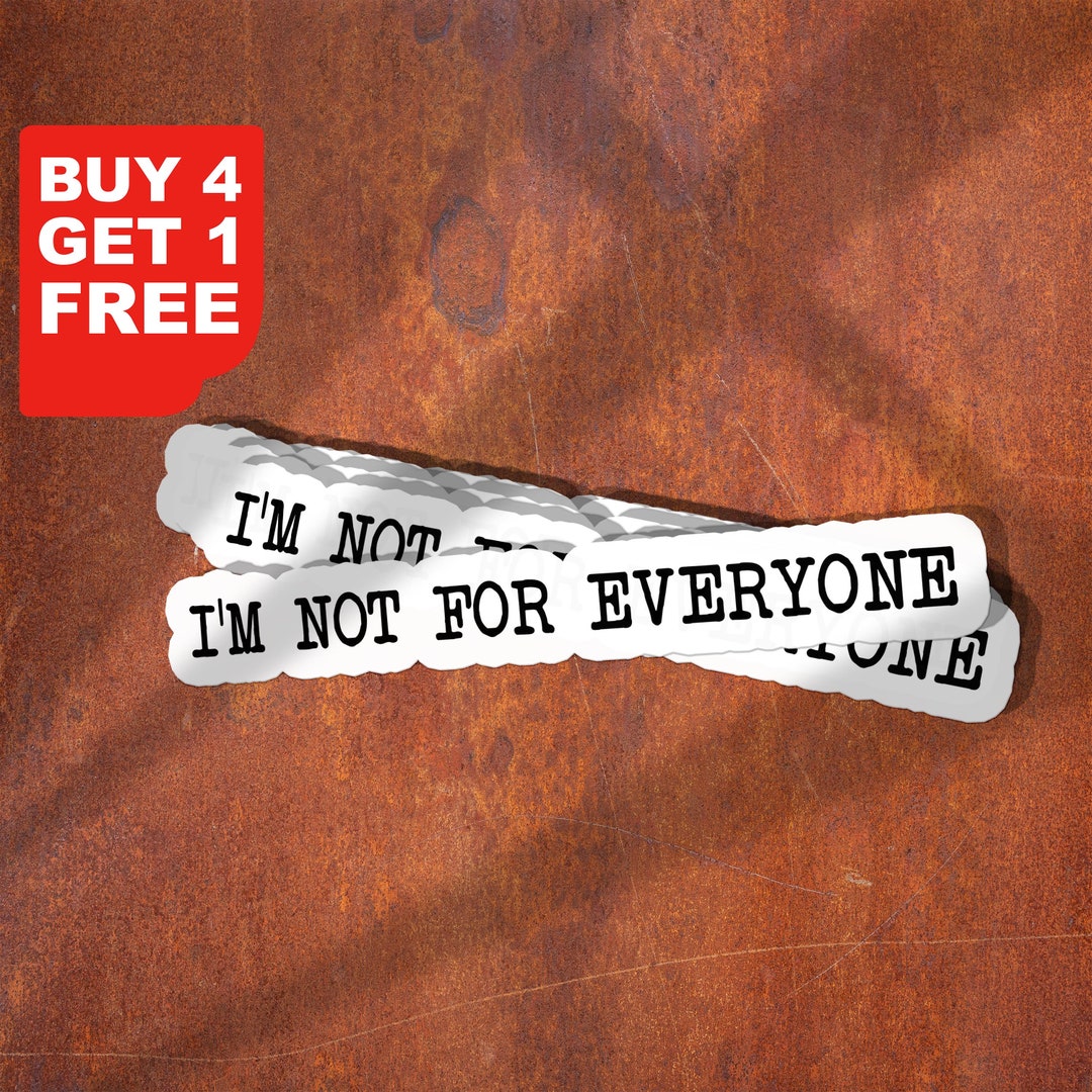 I'm Not for Everyone Sticker, Funny Stickers, Laptop Stickers, Water ...