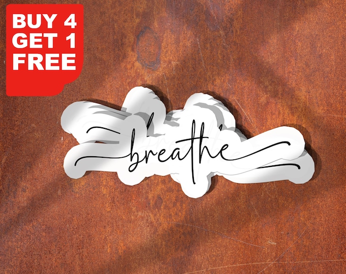 Breathe Sticker, Funny Sticker, Breathe Motivational Laptop Decals ...