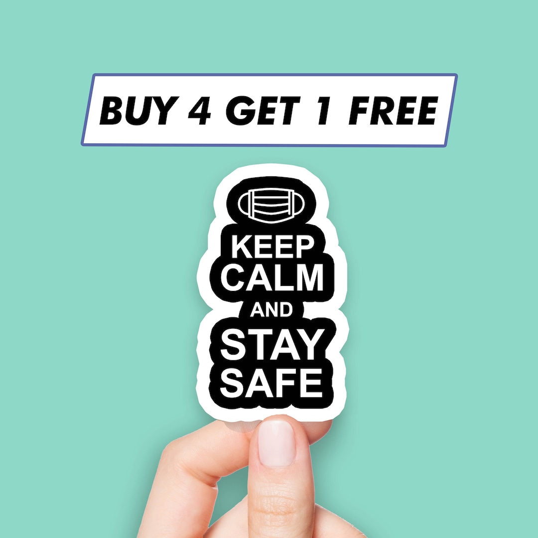 Cool Stay Safe Sticker Keep Calm Quote Stickers Laptop Stickers ...