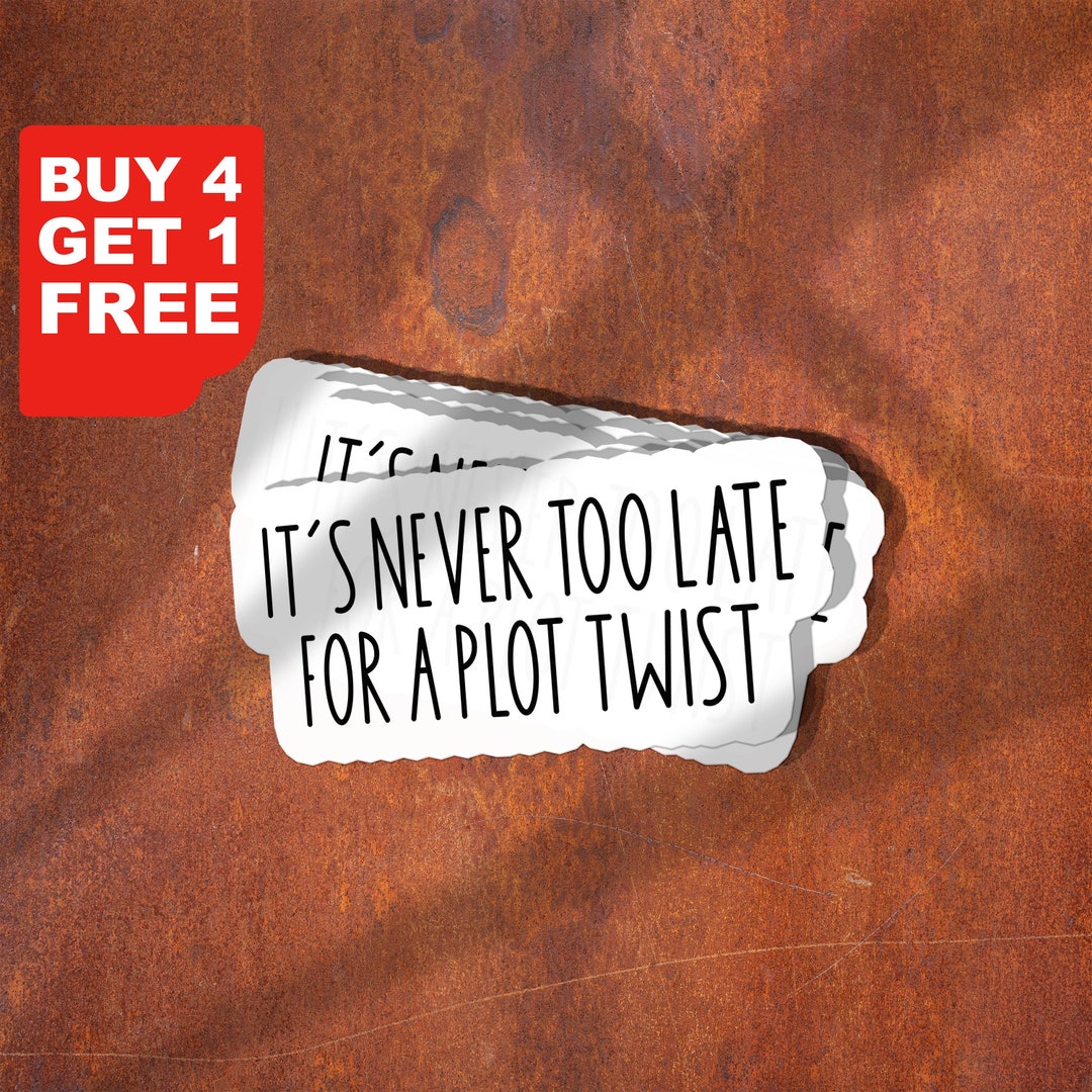 Its Never to Late for A Plot Twist Reading Stickers, Funny Sticker ...
