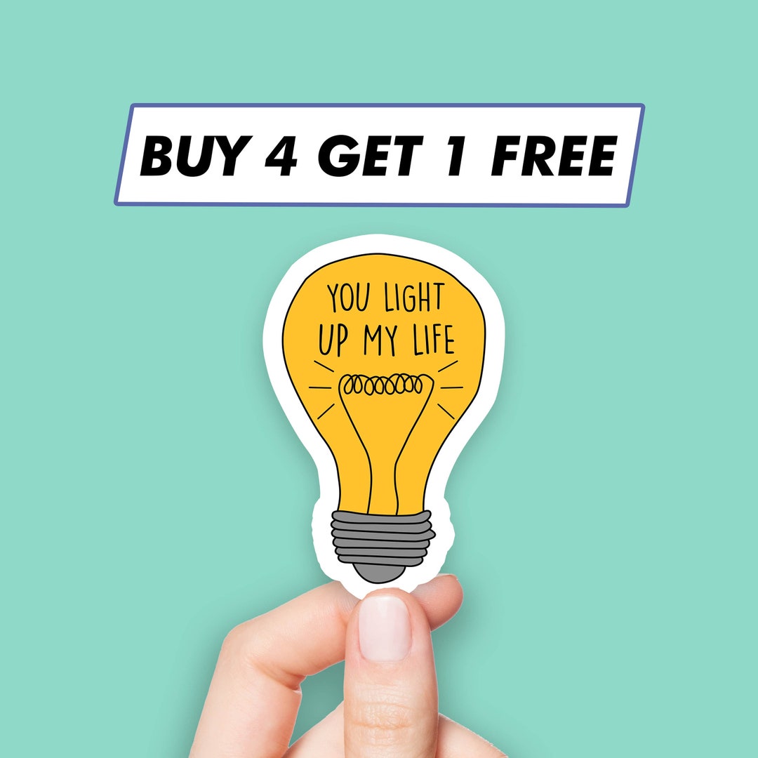 Motivational You Light up My Life Sticker Lightbulb Saying Stickers ...