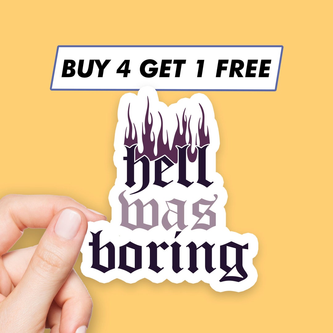 Funny Hell Was Boring Sticker Gothic Saying Stickers Laptop Stickers ...