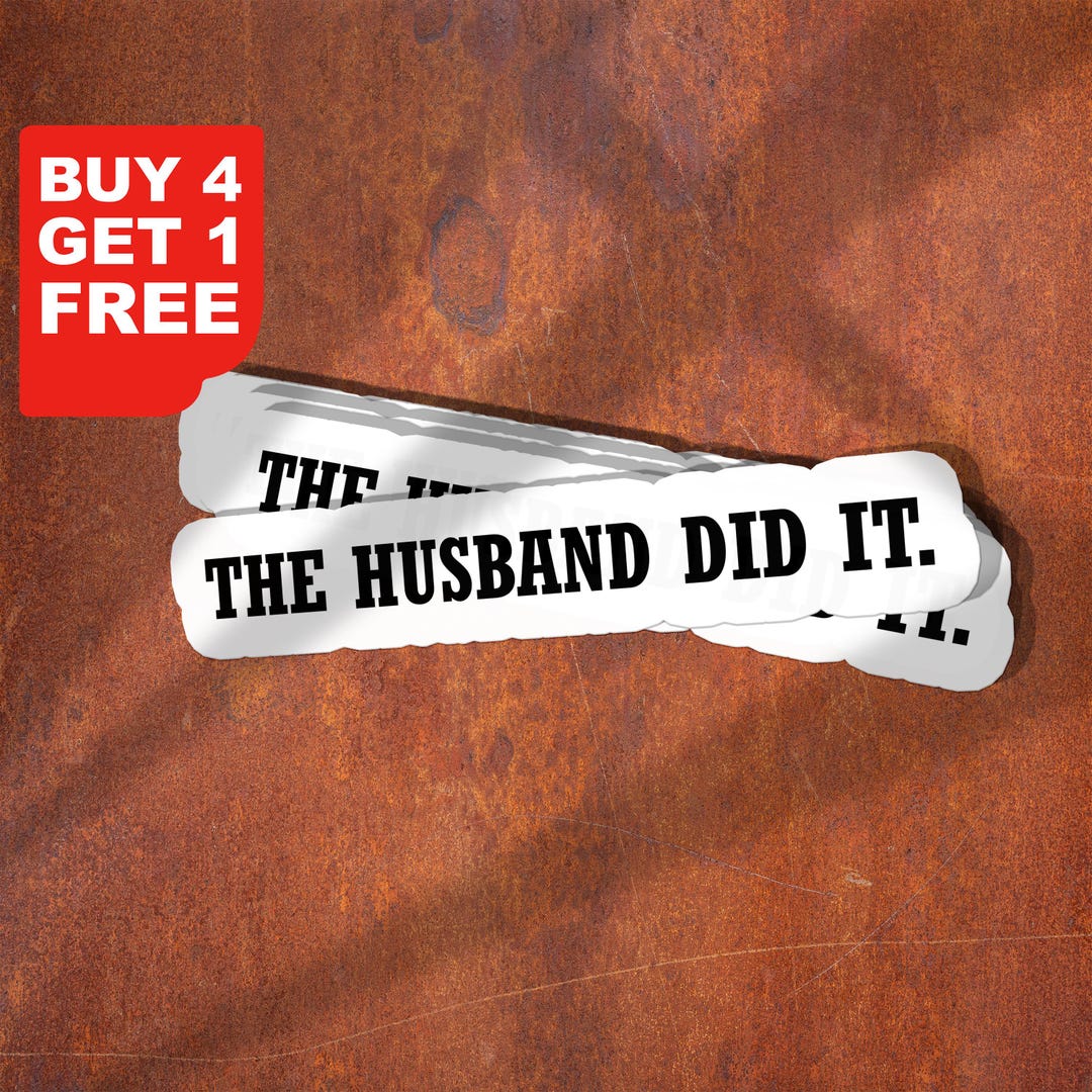 The Husband Did It Sticker, Crime Addict Sticker, Funny Crime Show ...