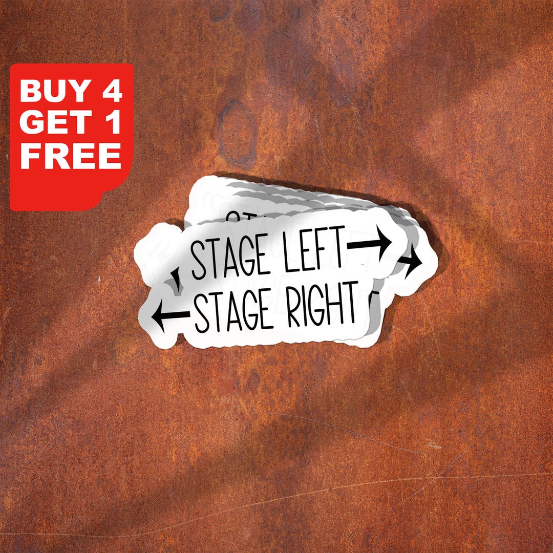 Stage Left Stage Right Sticker, Rehearsal Funny Sticker, Musical ...