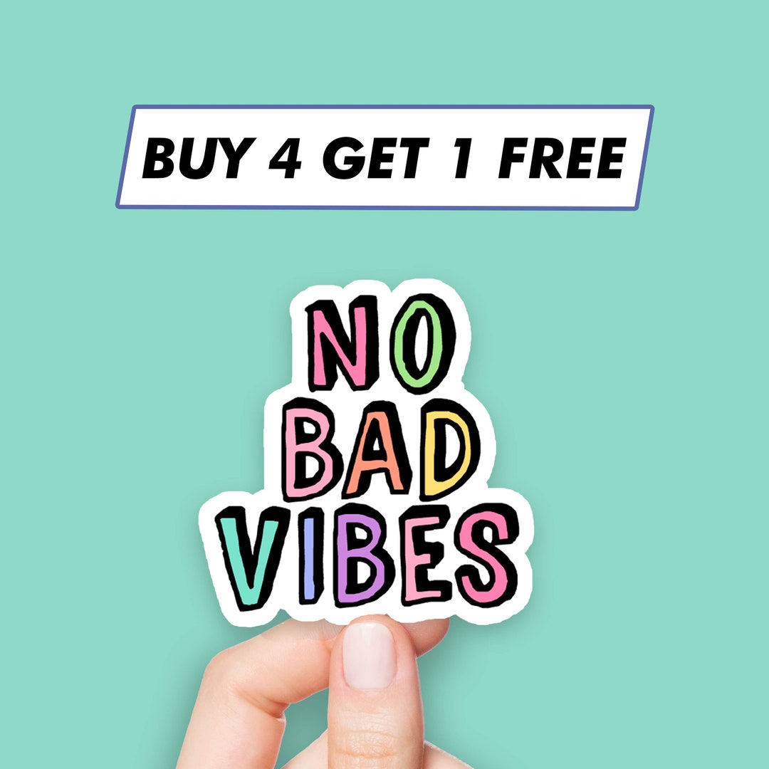 Cute No Bad Vibes Sticker Positive Quote Stickers Laptop Stickers ...