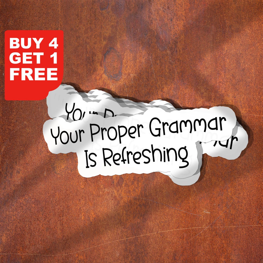 Your Proper Grammar is Refreshing Grammar Stickers, Grammar Stickers ...